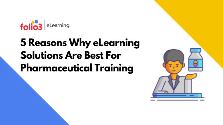 5 Reasons Why eLearning Solutions Are Best For Pharmaceutical Training