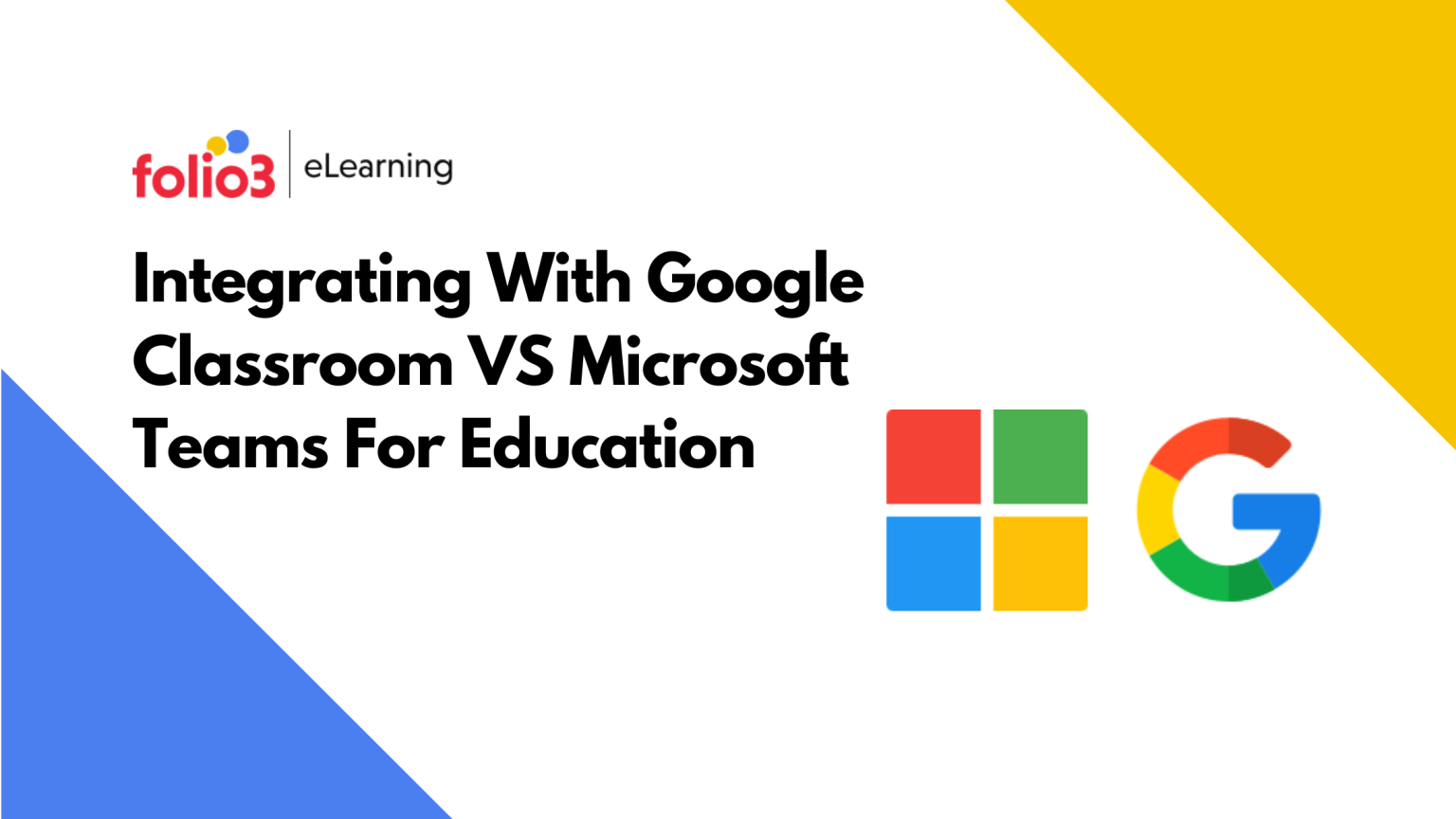 Integrating With Google Classroom VS Microsoft Teams For Education