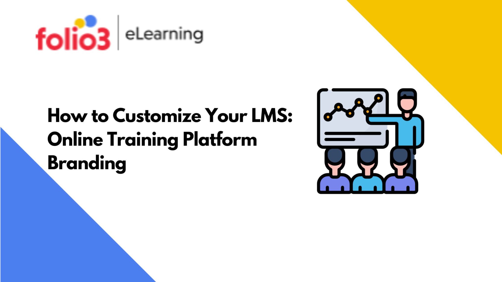 How to Customize Your LMS: Online Training Platform Branding - EDtech