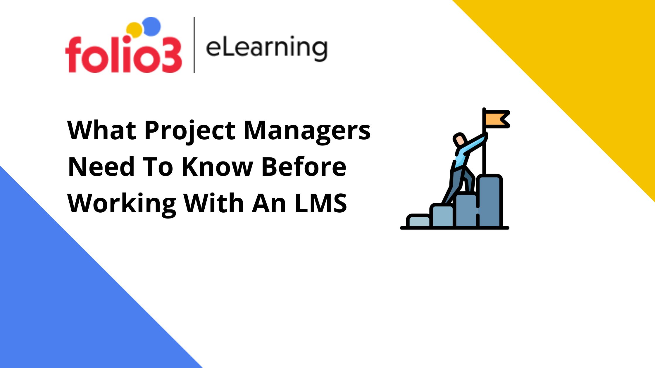 What Project Managers Need To Know Before Working With An LMS