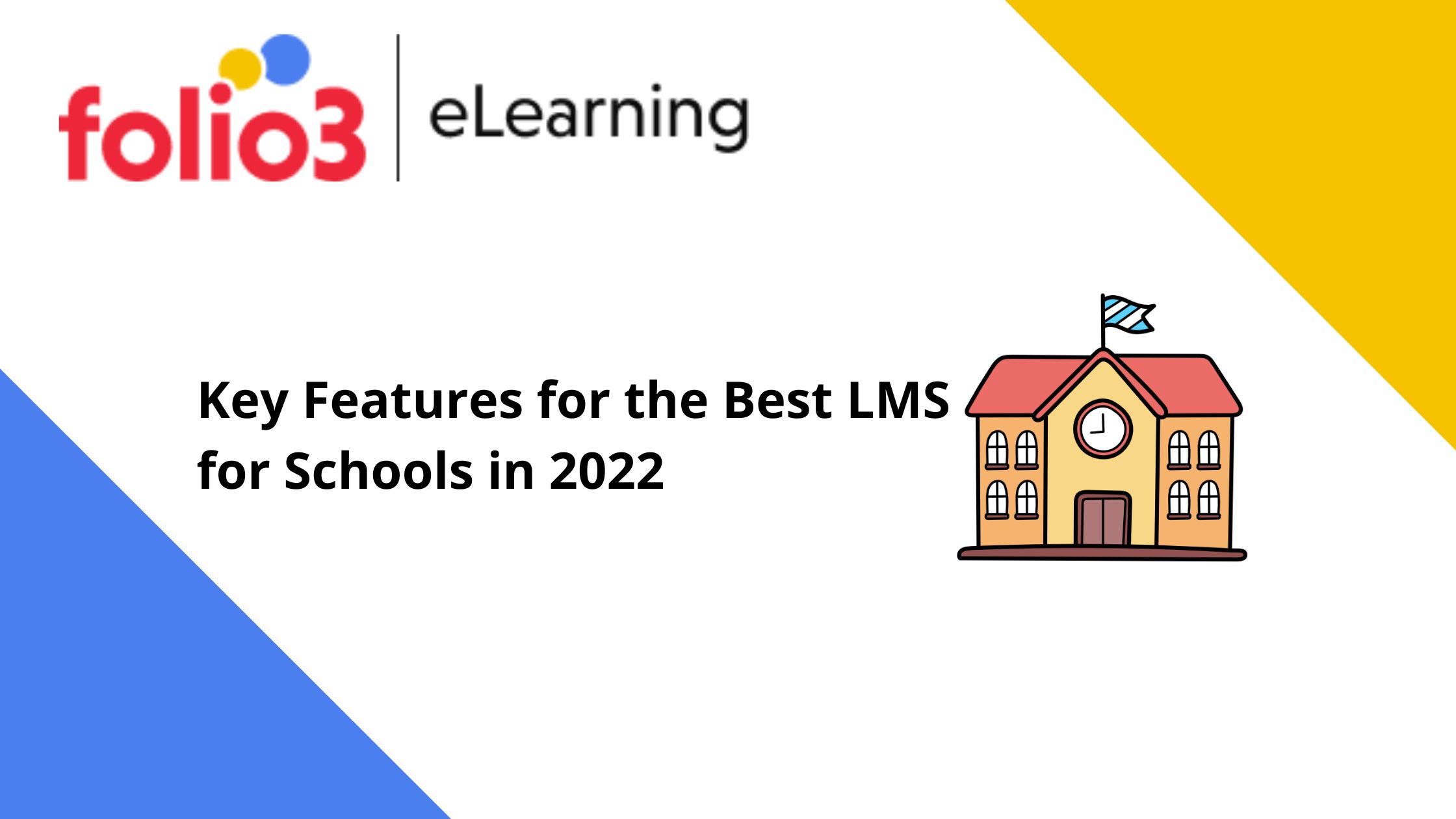 Key Features for the Best LMS for Schools in 2022