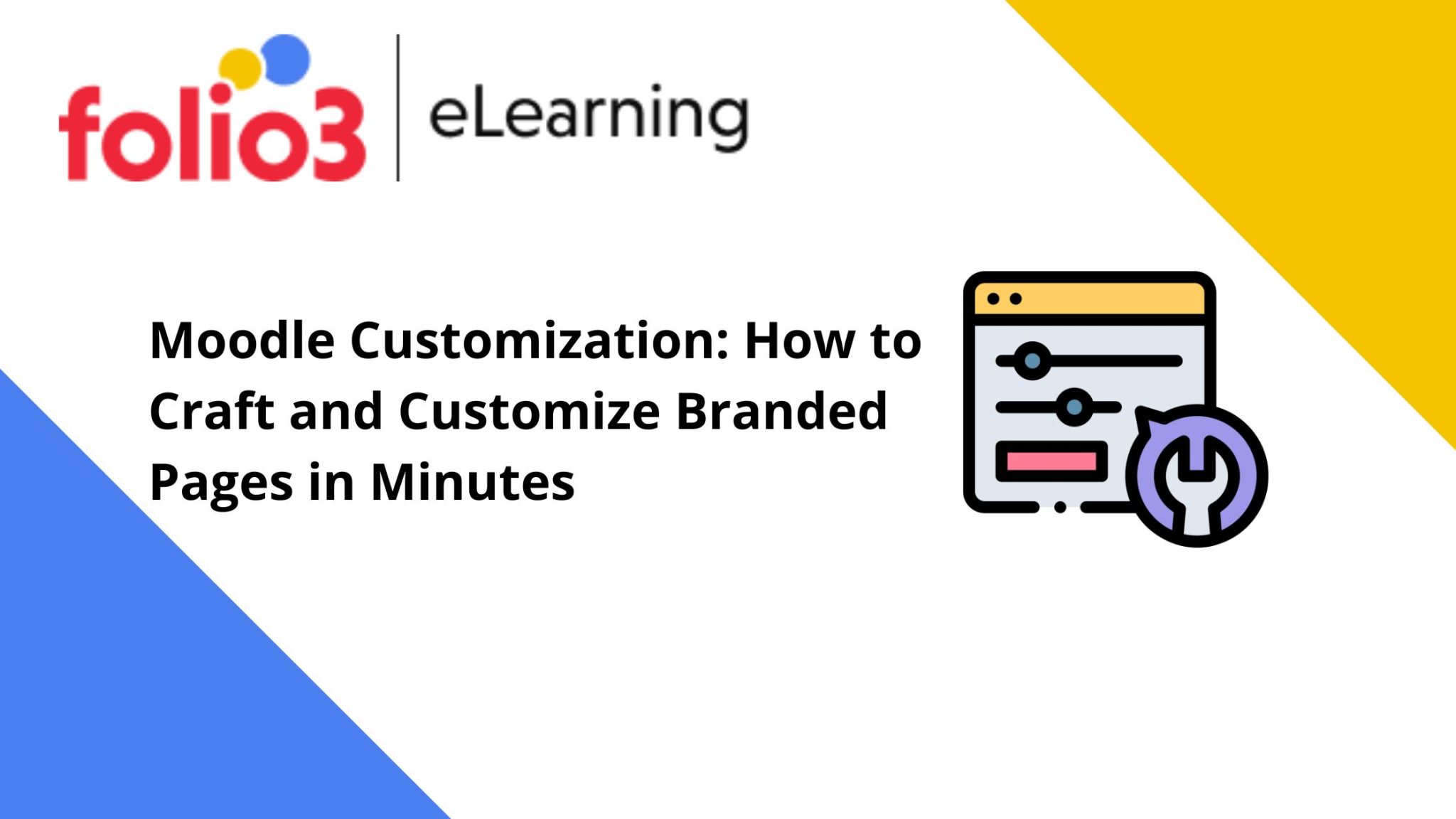 Moodle Customization: How to Craft and Customize Branded Pages in Minutes