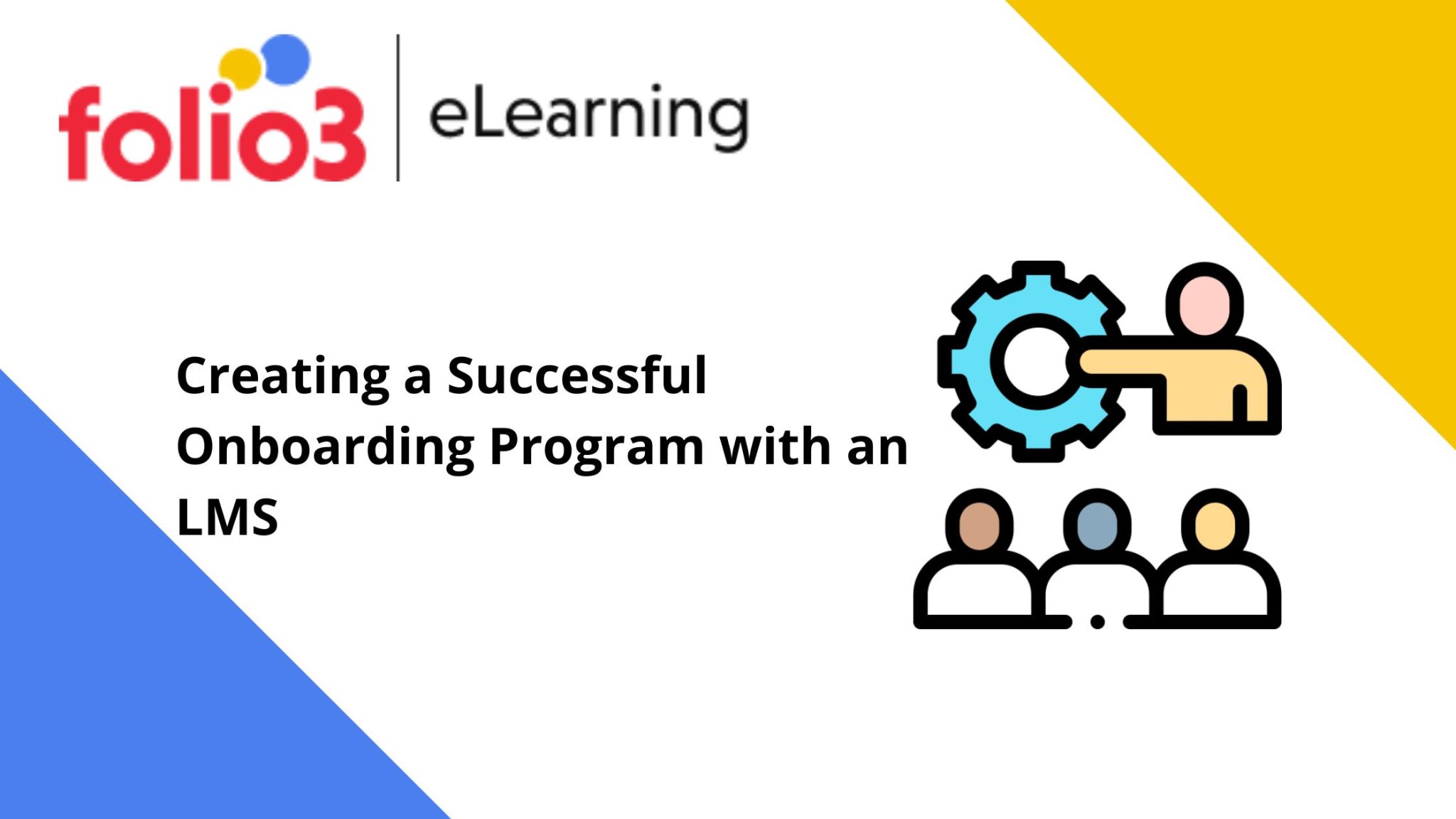 Creating a Successful Onboarding Program with an LMS