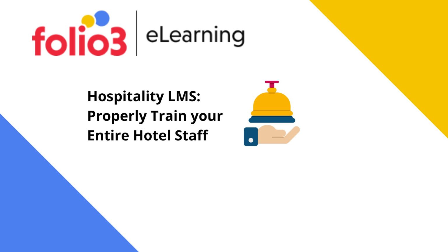 Hospitality LMS: Properly Train your Entire Hotel Staff - EDtech