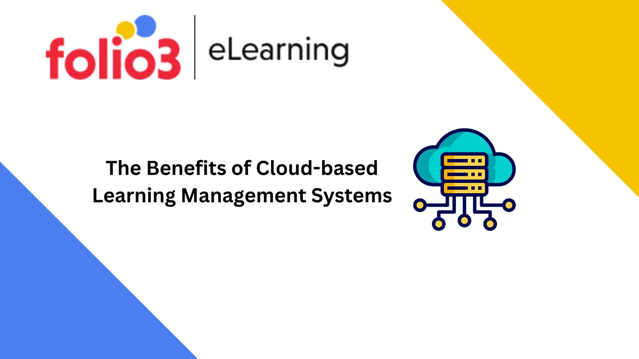 Benefits of Cloud-based Learning Management System