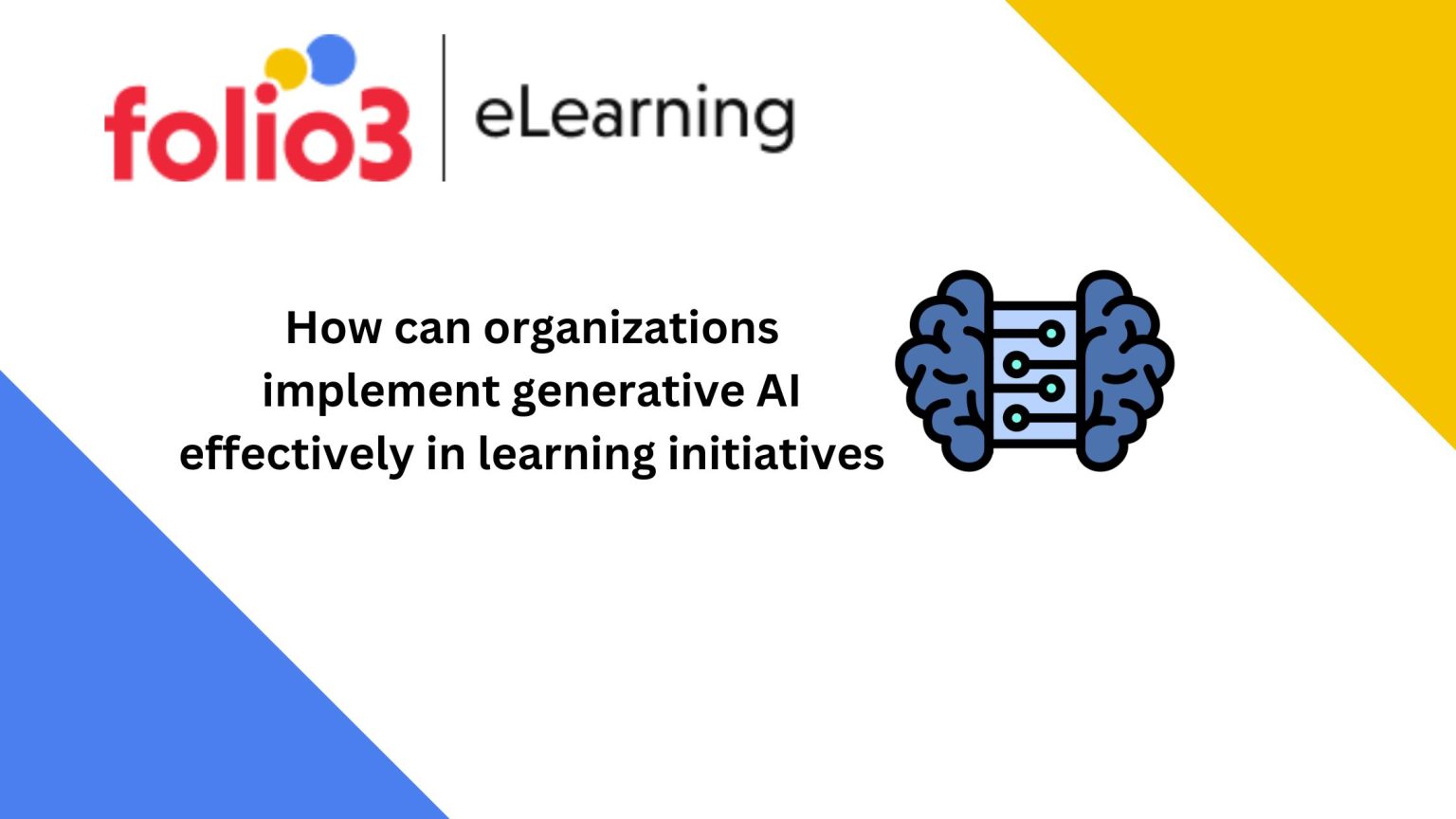implement generative AI effectively in learning initiatives